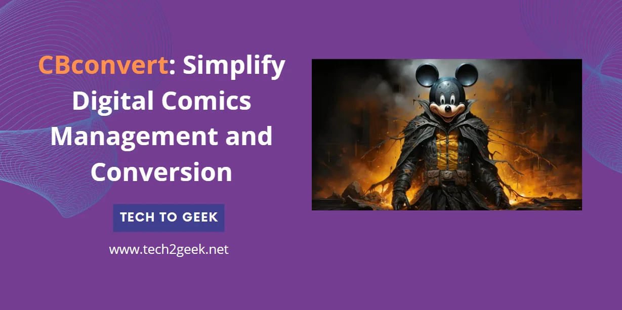 CBconvert: Simplify Digital Comics Management and Conversion