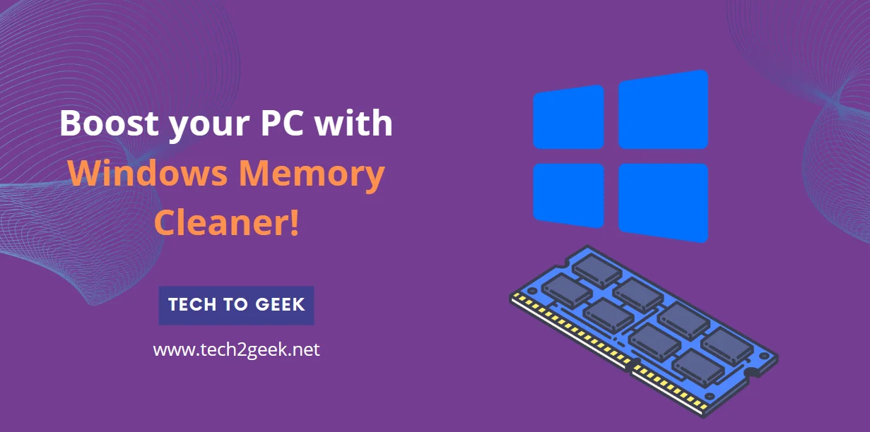 Boost your PC with Windows Memory Cleaner!