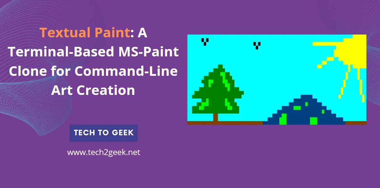 Textual Paint: A Terminal-Based MS-Paint Clone for Command-Line Art ...