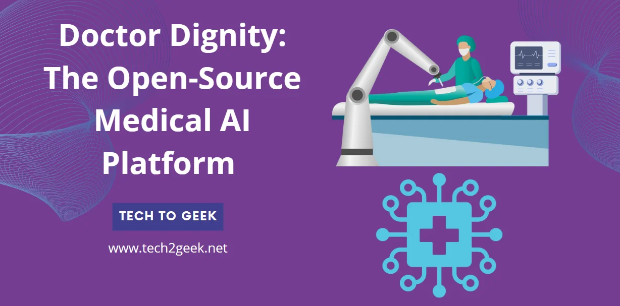 Doctor Dignity: The Open-Source Medical AI Platform