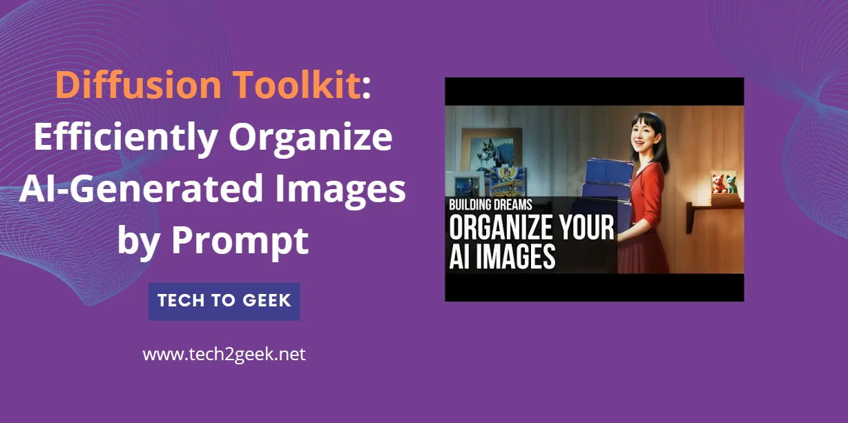 Diffusion Toolkit: Efficiently Organize AI-Generated Images by Prompt