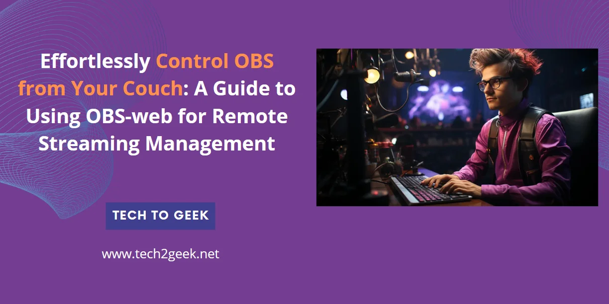 Effortlessly Control OBS from Your Couch: A Guide to Using OBS-web for ...