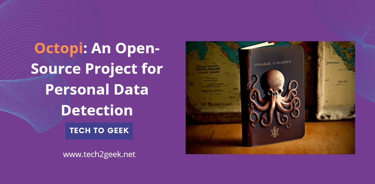 Octopii: An Open-Source Project for Personal Data Detection
