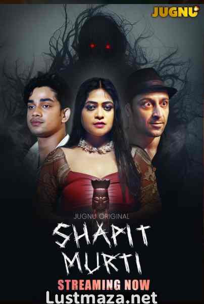 Shapit Murti (2026) S01 E01 Jugnu App Hindi Hot Film Download